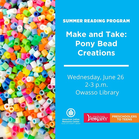 Summer Reading Program: Make and take pony bead creations - Owassoisms.com